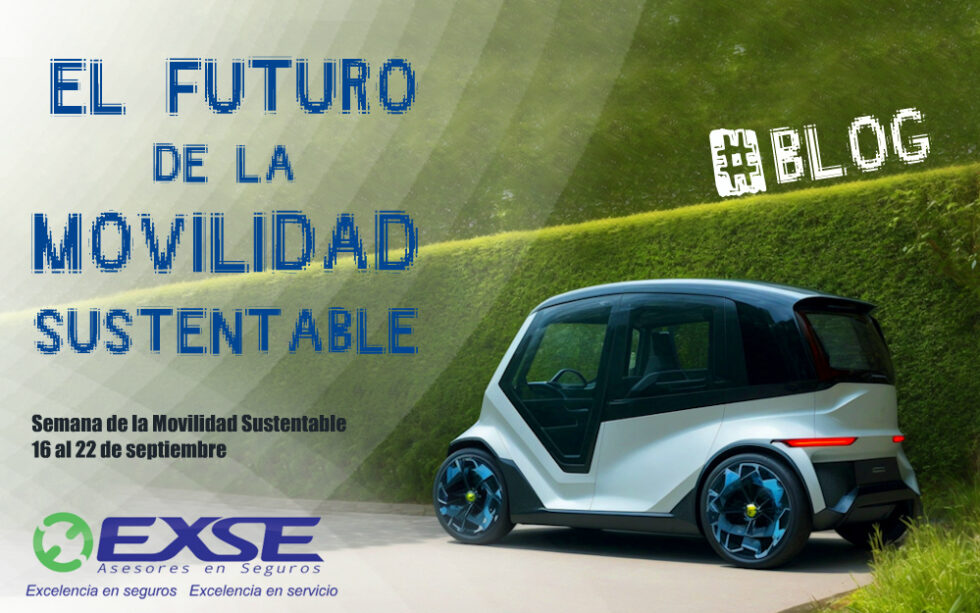 El futuro de la movilidad sustentable | Exse